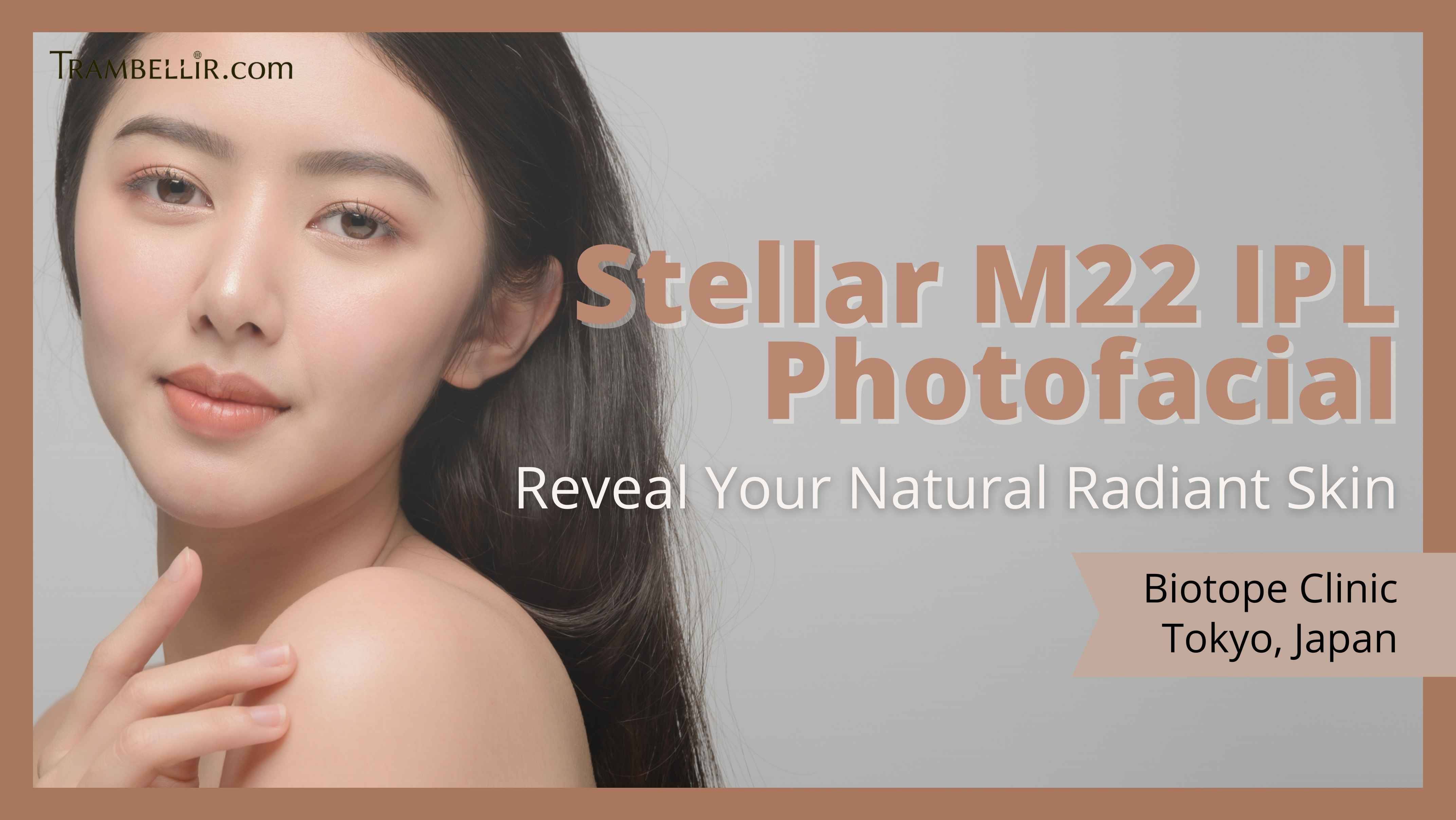Stellar M22 IPL Photofacial (Reveal Your Natural Radiant Skin) | Trambellir